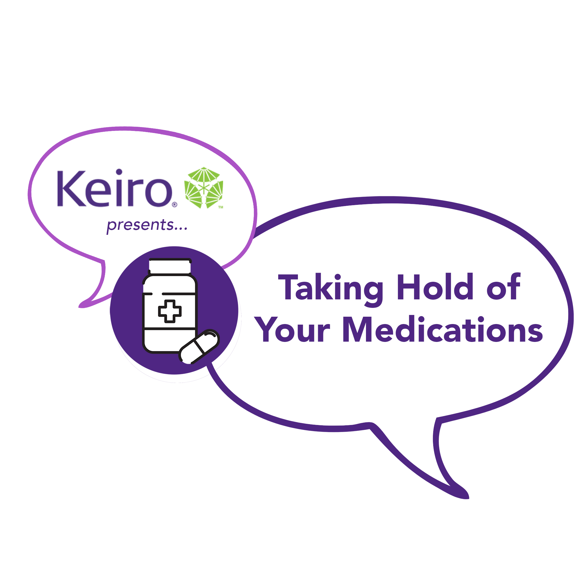 Taking Hold of Your Medications | Keiro